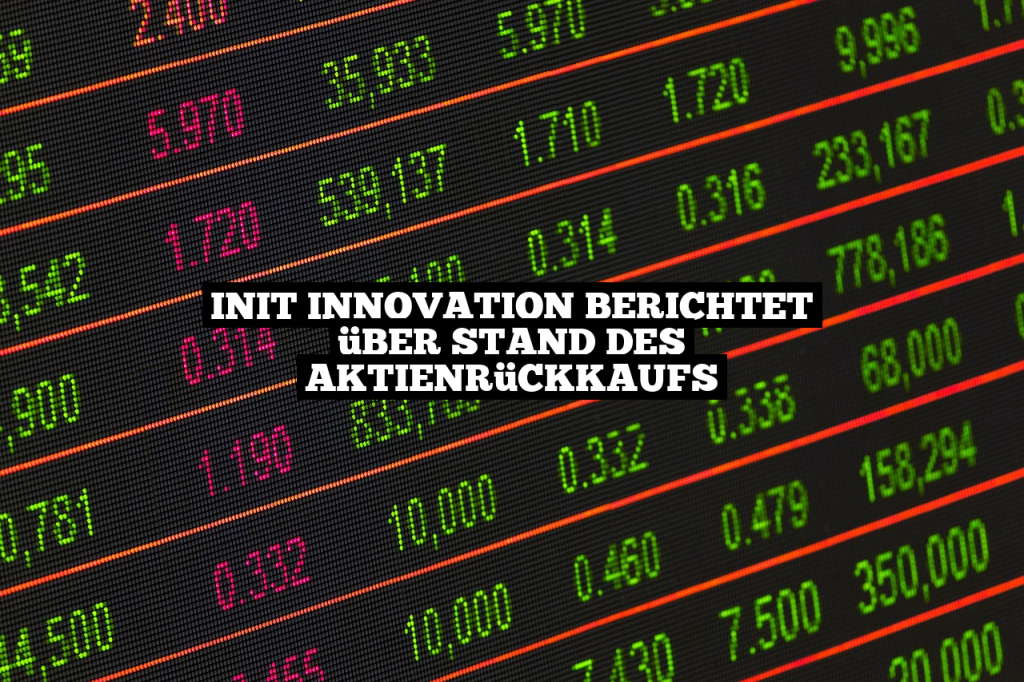 init innovation berichtet über Stand des Aktienrückkaufs